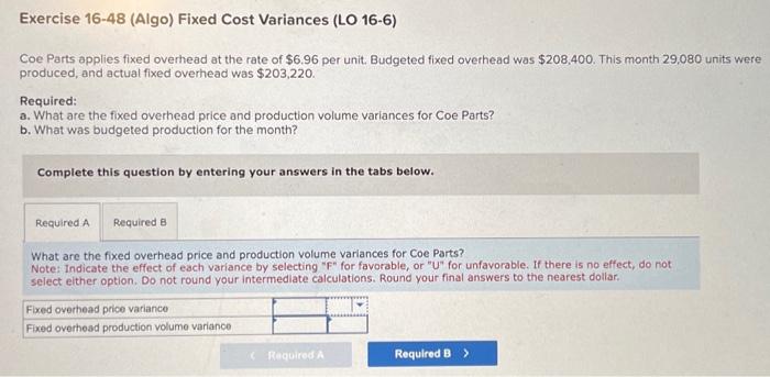Solved Coe Parts applies fixed overhead at the rate of $6.96 | Chegg.com