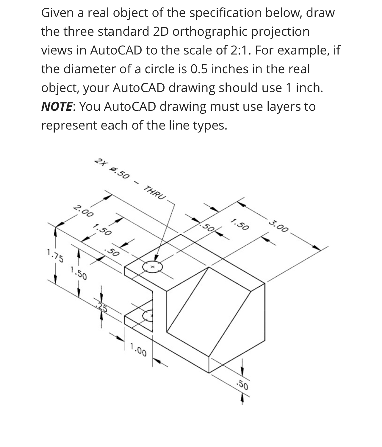 Solved Given a real object of the specification below, draw | Chegg.com