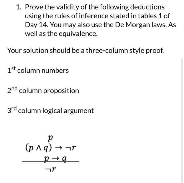 Solved 1. Prove the validity of the following deductions | Chegg.com