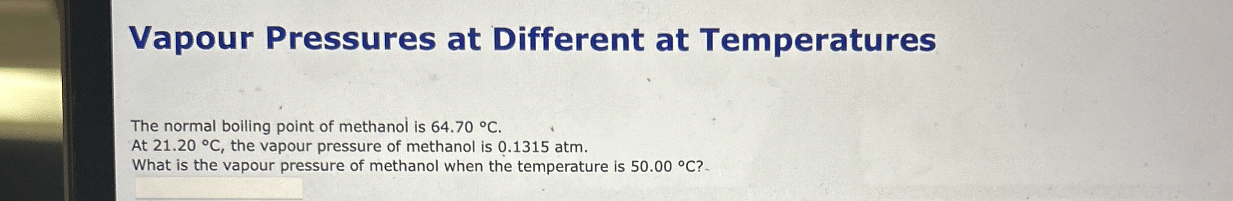 Solved Vapour Pressures at Different at TemperaturesThe | Chegg.com