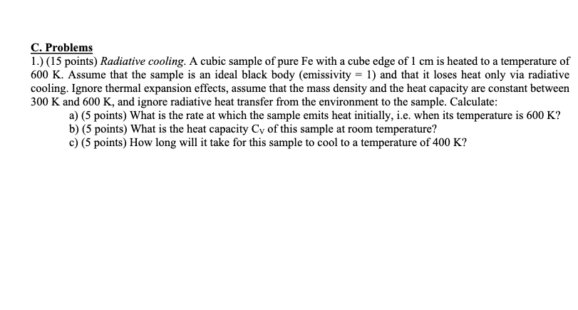 Solved C. ﻿Problems1.) (15 ﻿points) ﻿Radiative cooling. A | Chegg.com