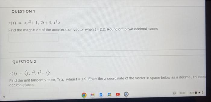 Solved QUESTION 1 r(t)= t2+1,2t+3,t3 Find the magnitude of | Chegg.com