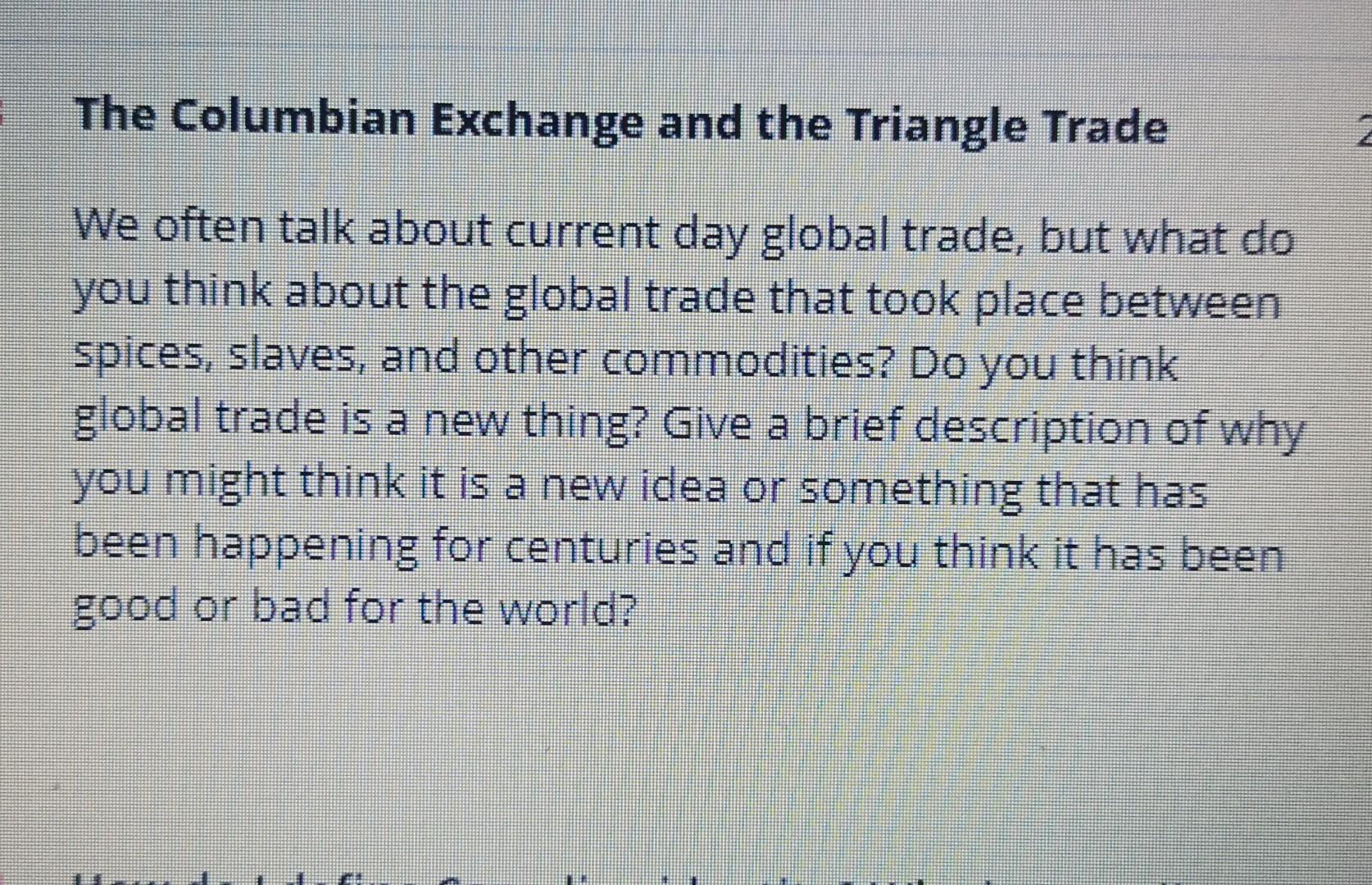 The Columbian Exchange and the Triangle Trade We | Chegg.com