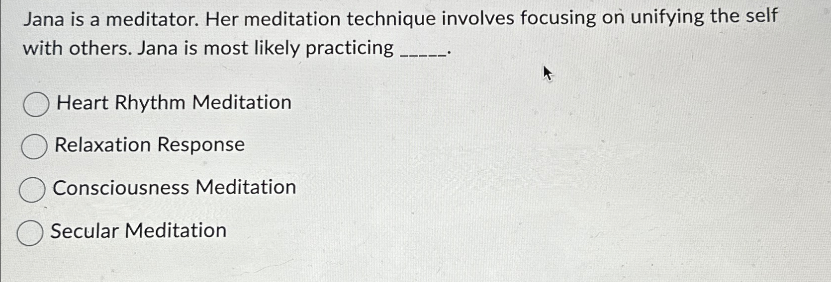 Solved Jana is a meditator. Her meditation technique | Chegg.com
