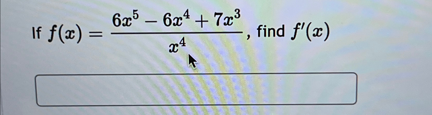 Solved If f(x)=6x5-6x4+7x3x4, ﻿find f'(x) | Chegg.com