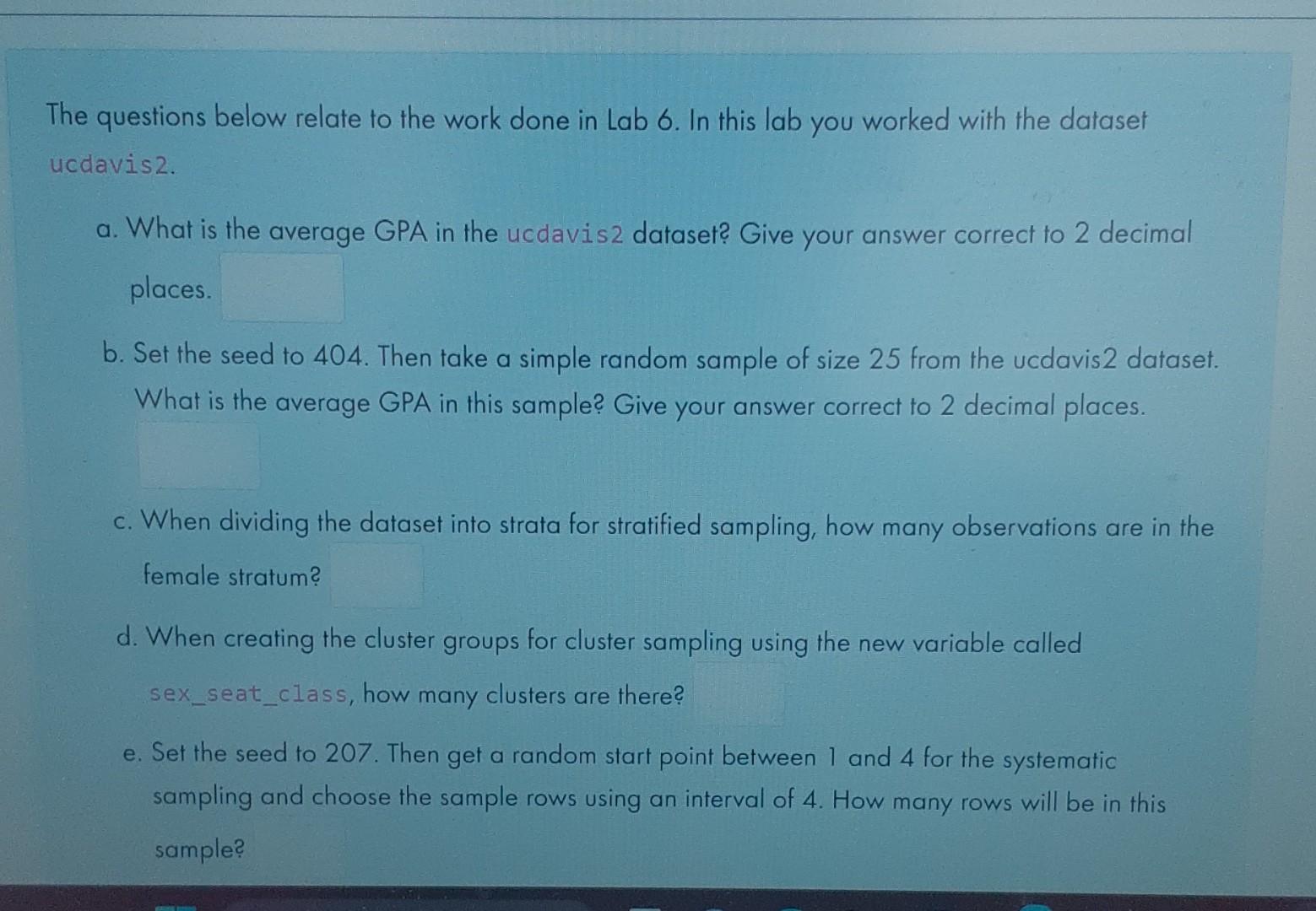 Solved Data science quiz- The dataset "ucdavis2" is found in | Chegg.com