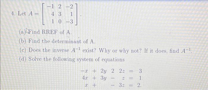 Solved -1 2-2 43 1 10-3 (a) Find RREF of A. (b) Find the | Chegg.com