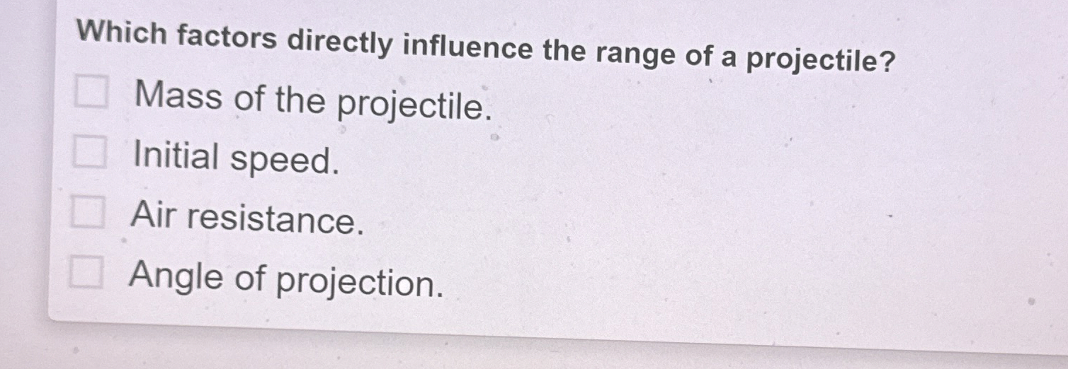 Solved Which factors directly influence the range of a | Chegg.com