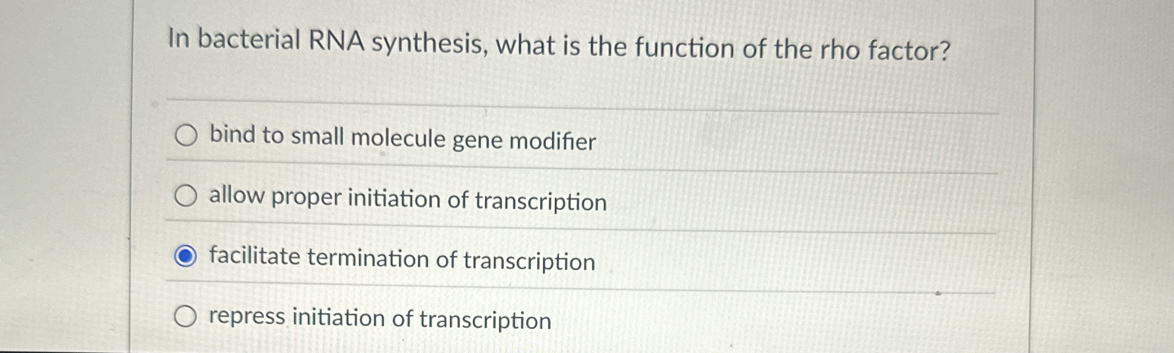 Solved In bacterial RNA synthesis, what is the function of | Chegg.com