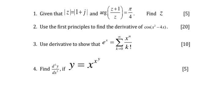 Solved 1. Given that ∣z∣=∣1+j∣ and arg(zz+1)=4π. Find z 2. | Chegg.com