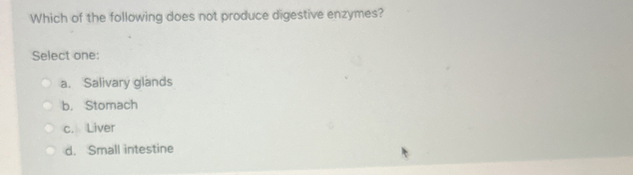Solved Which of the following does not produce digestive | Chegg.com