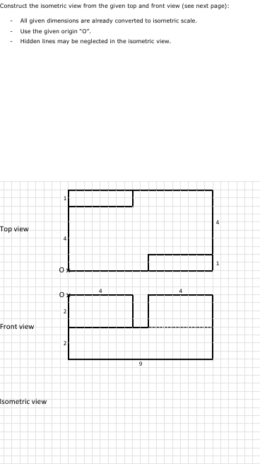 Solved Construct the isometric view from the given top and | Chegg.com
