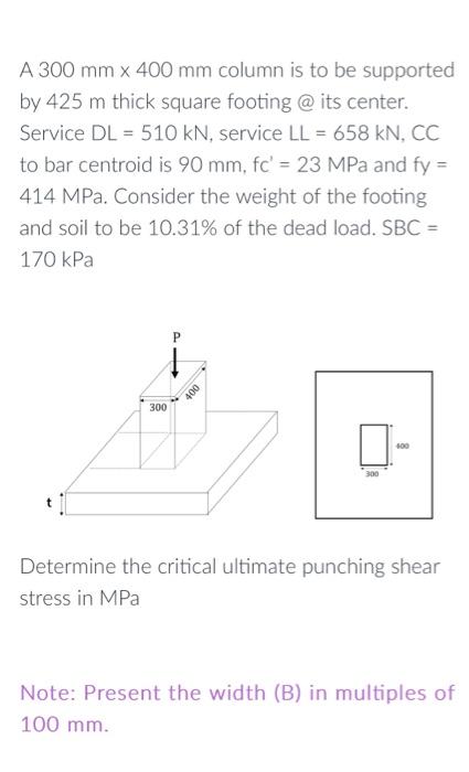 Solved A 300 mm×400 mm column is to be supported by 425 m | Chegg.com
