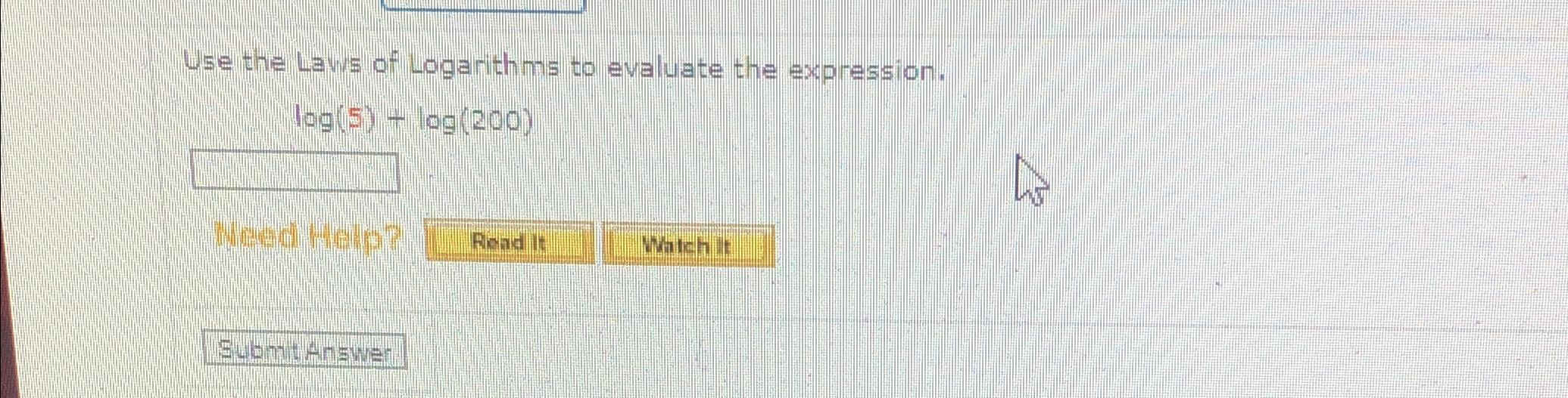 Solved Use the Lavs of Logarithms to evaluate the | Chegg.com