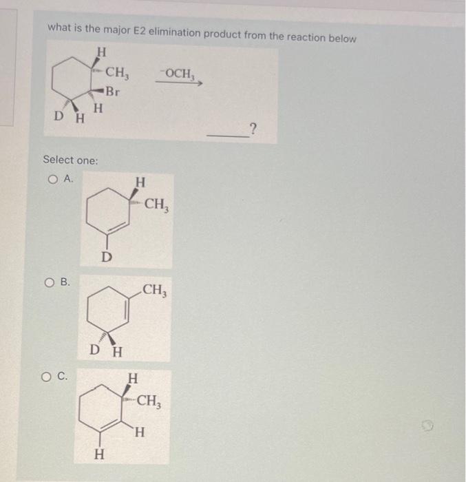 Solved What is the major E2 elimination product from the | Chegg.com