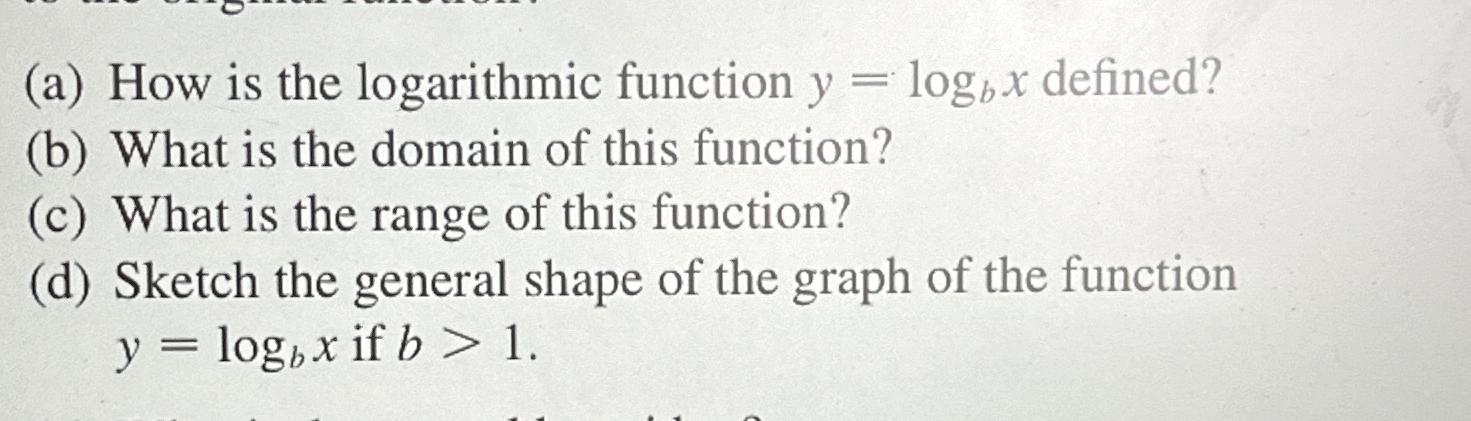 Solved (a) ﻿How is the logarithmic function y=logbx | Chegg.com | Chegg.com