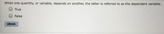Solved When one quantity, or variable, depends on another, | Chegg.com