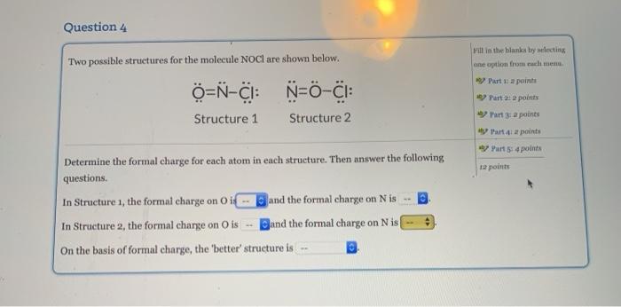 Solved Question 4 Two possible structures for the molecule | Chegg.com