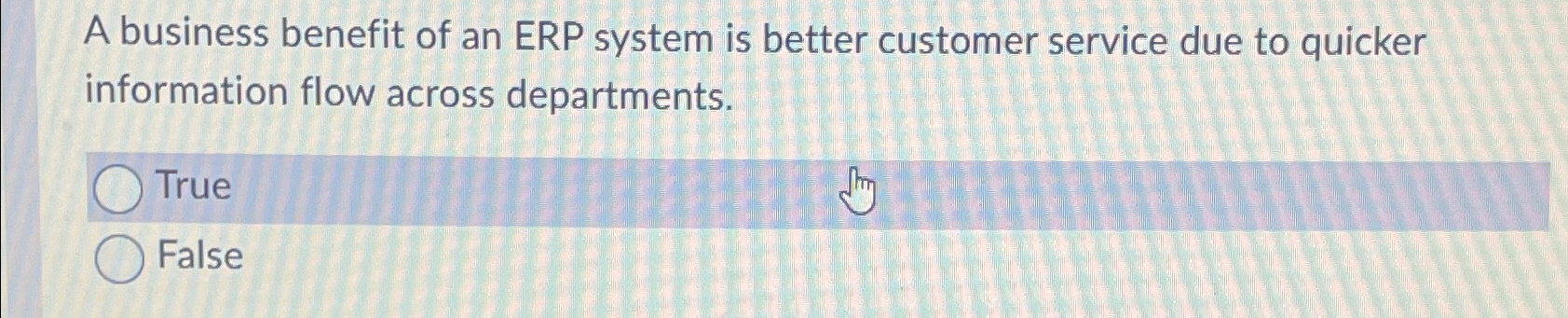 Solved A business benefit of an ERP system is better | Chegg.com