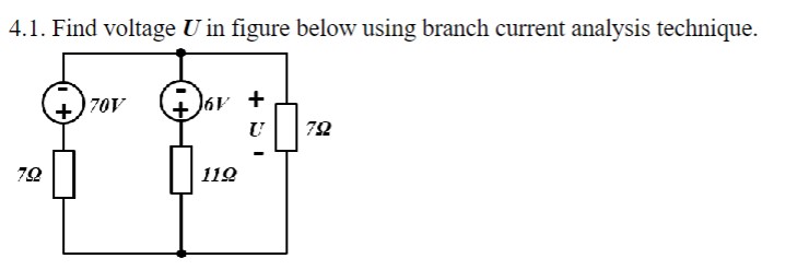 Solved 4.1. ﻿Find voltage U ﻿in figure below using branch | Chegg.com