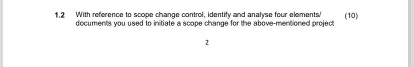 Solved 1.2 ﻿With reference to scope change control, identify | Chegg.com