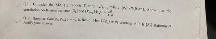 Solved Q11. Consider the MA (1) process Yt=et+βet−1 where | Chegg.com