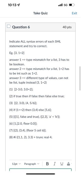 Solved 10:13 5G ال Take Quiz Exit Question 6 40 pts Indicate | Chegg.com