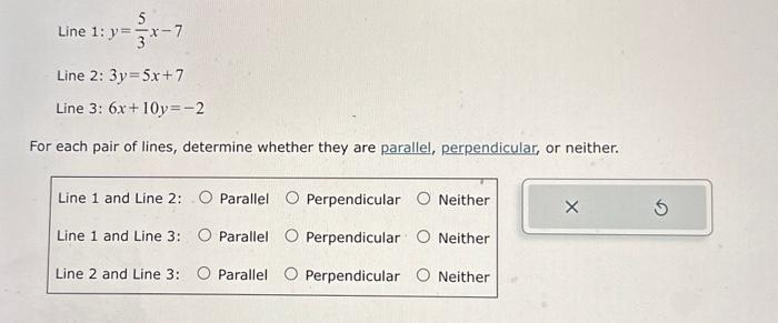 Solved Line 1: y=35x−7 Line 2: 3y=5x+7 Line 3: 6x+10y=−2 For | Chegg.com