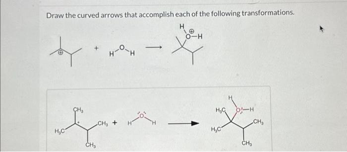 Solved Draw the curved arrows that accomplish each of the | Chegg.com Solved Draw the curved arrows that accomplish each of the | Chegg.com
