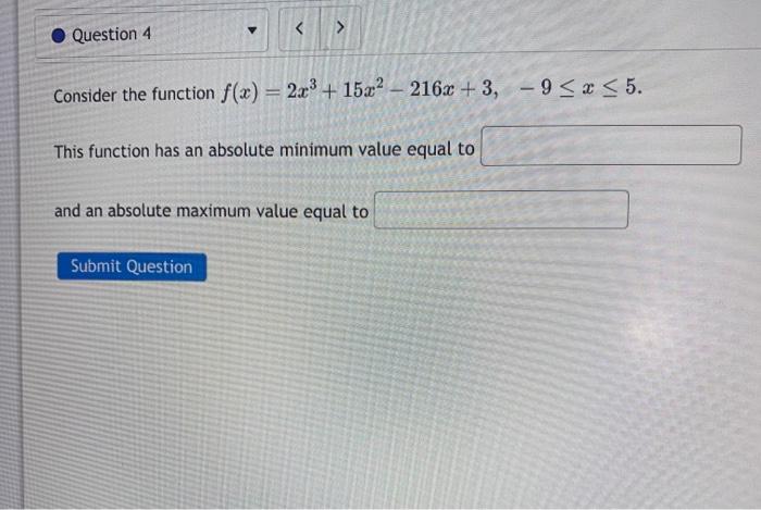 Solved Consider the function f(x)=2x3+15x2−216x+3,−9≤x≤5. | Chegg.com