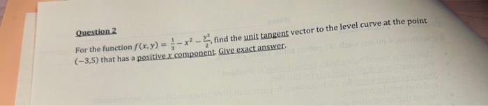 Solved Question 2 For the function f(x,y)=31−x2−2y2, find | Chegg.com