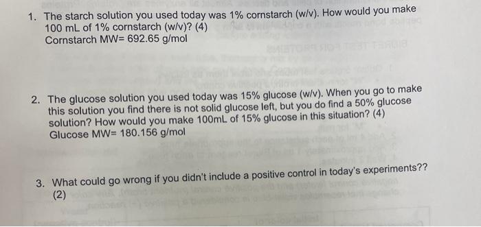 Solved 1. The starch solution you used today was 1% | Chegg.com