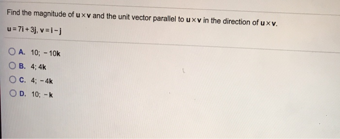 Solved Find the magnitude of uxv and the unit vector | Chegg.com