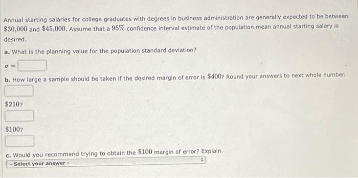 Solved Annual starting salaries for college graduates with | Chegg.com