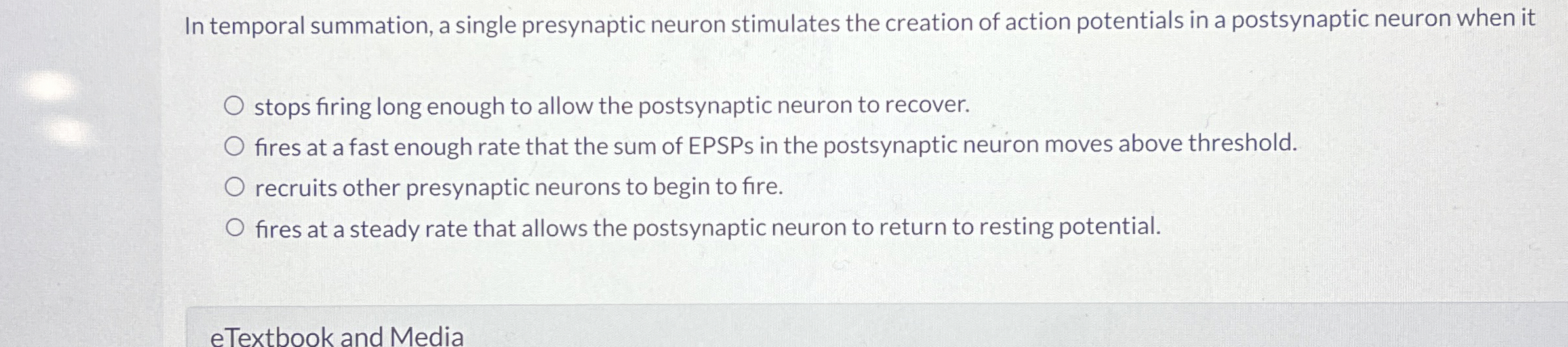 Solved In temporal summation, a single presynaptic neuron | Chegg.com