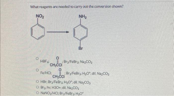 Solved What reagents are needed to carry out the conversion | Chegg.com