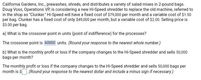 Solved California Gardens, Inc., prewashes, shreds, and | Chegg.com