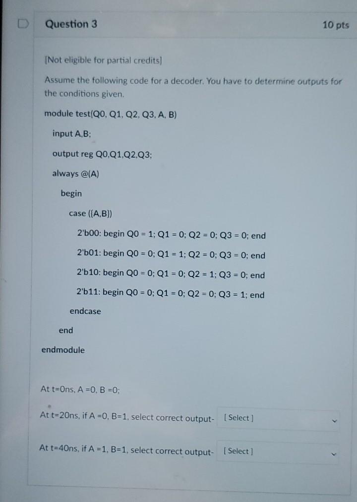 Solved Question 3 10 pts [Not eligible for partial credits) | Chegg.com