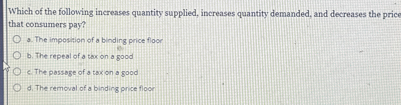 Solved Which of the following increases quantity supplied, | Chegg.com