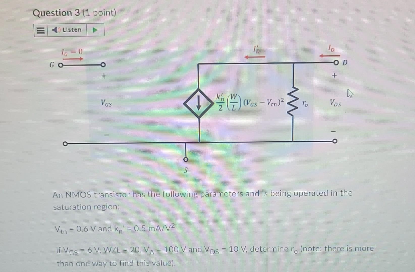 Solved An NMOS transistor has the following parameters and | Chegg.com