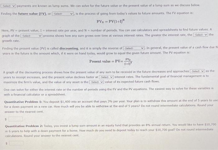 Solved payments are known as lump. sums. We can solve for | Chegg.com