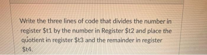 Solved Write the three lines of code that divides the number | Chegg.com