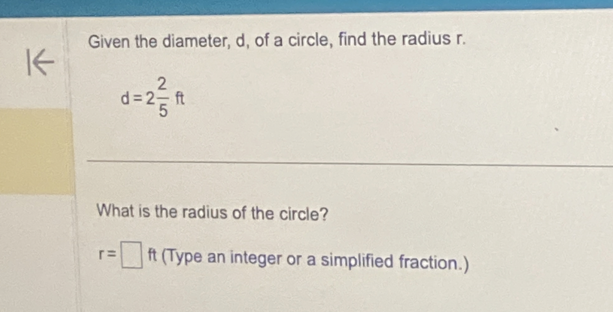 Solved Given the diameter, d, ﻿of a circle, find the radius | Chegg.com