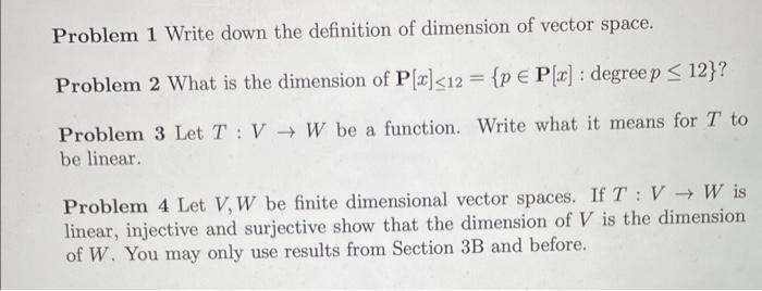 Solved Problem 1 Write down the definition of dimension of | Chegg.com