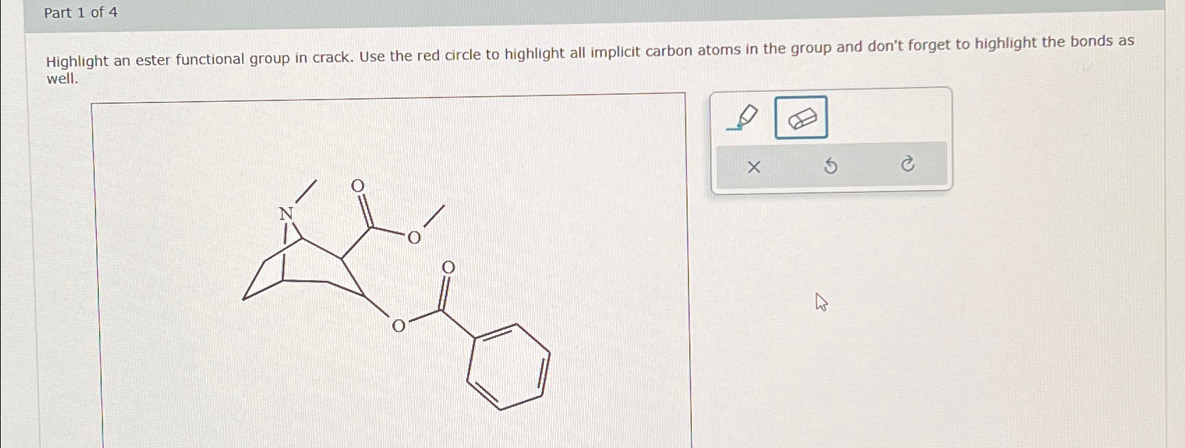 Part 1 ﻿of 4Highlight an ester functional group in | Chegg.com