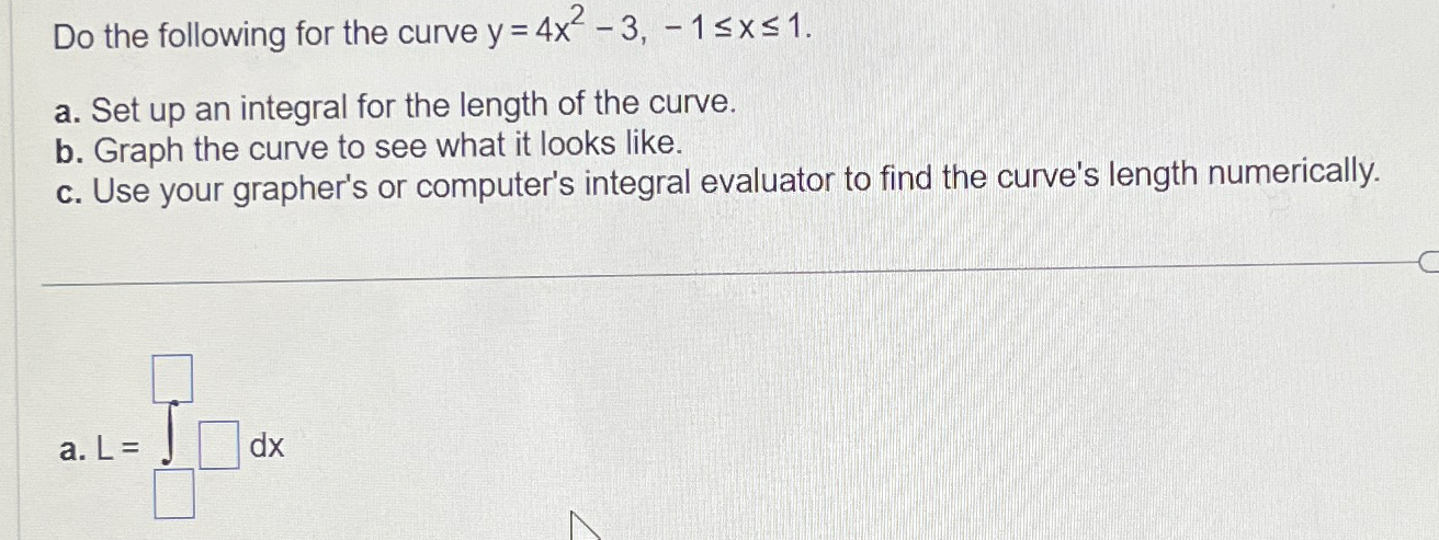 Solved Do the following for the curve y=4x2-3,-1≤x≤1.a. ﻿Set | Chegg.com