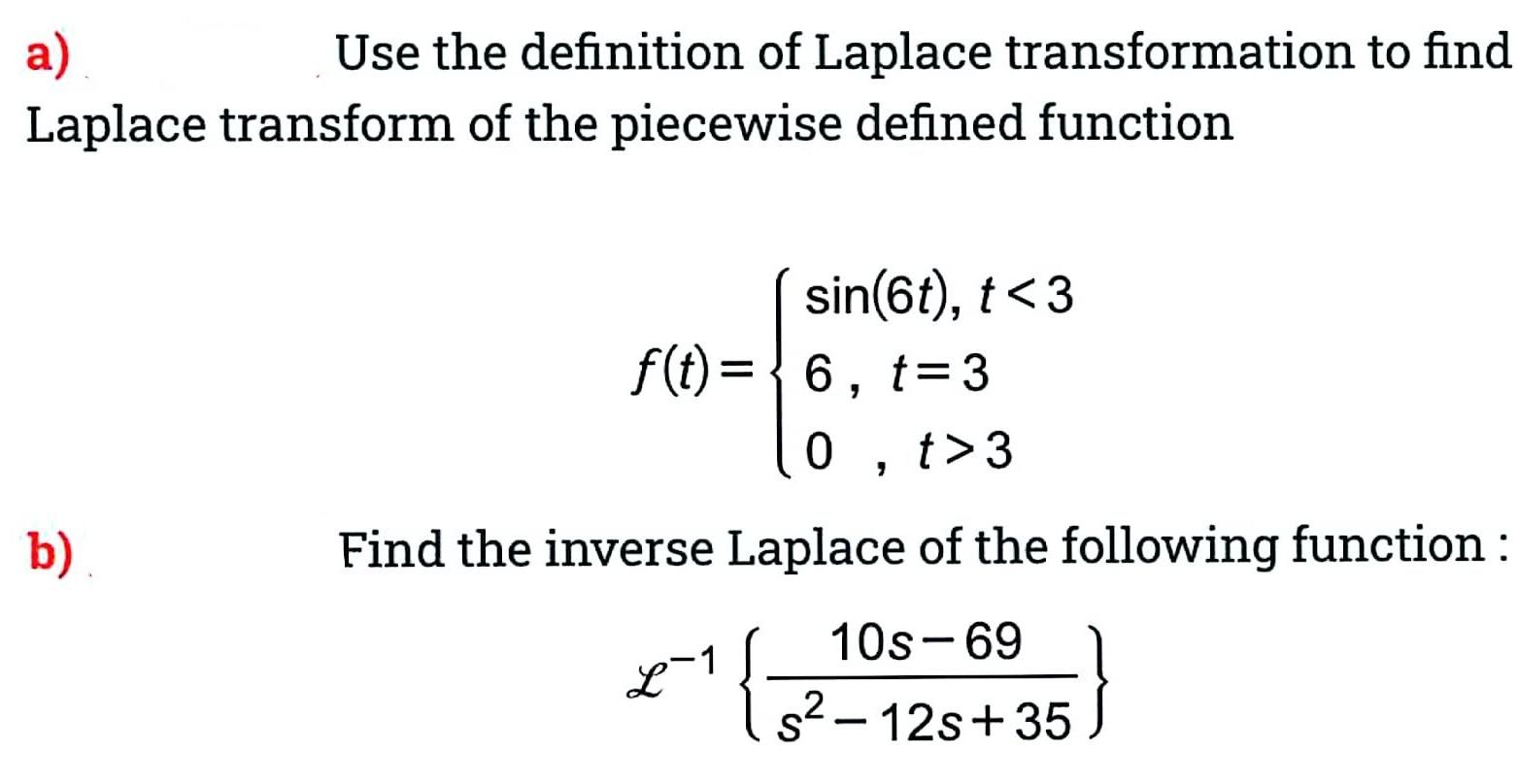 Solved a) Use the definition of Laplace transformation to | Chegg.com
