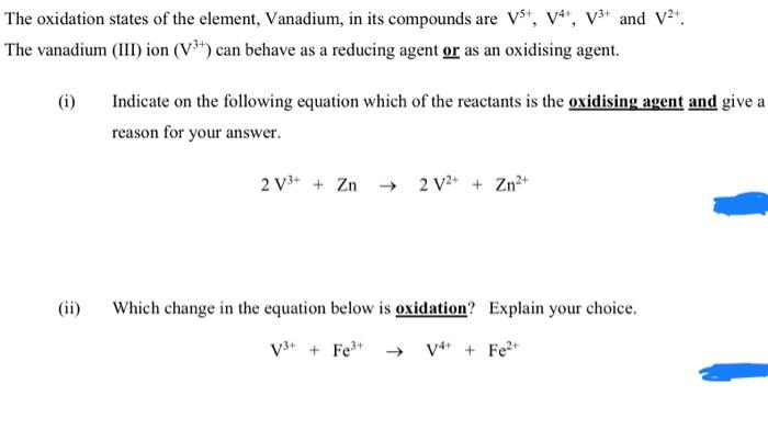 Solved The oxidation states of the element, Vanadium, in its | Chegg.com
