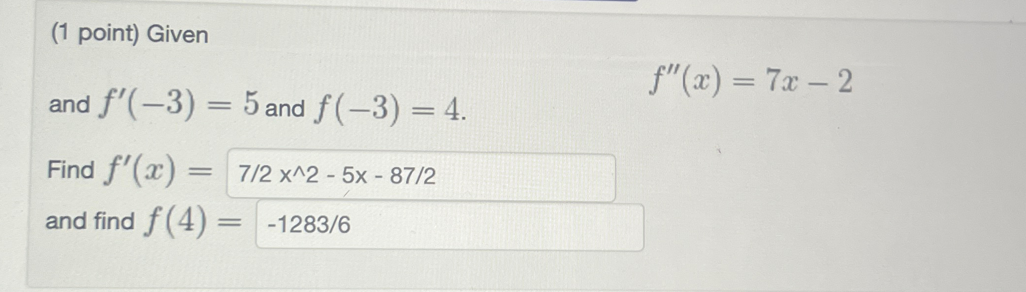 Solved (1 ﻿point) ﻿Given and f'(-3)=5 ﻿and | Chegg.com