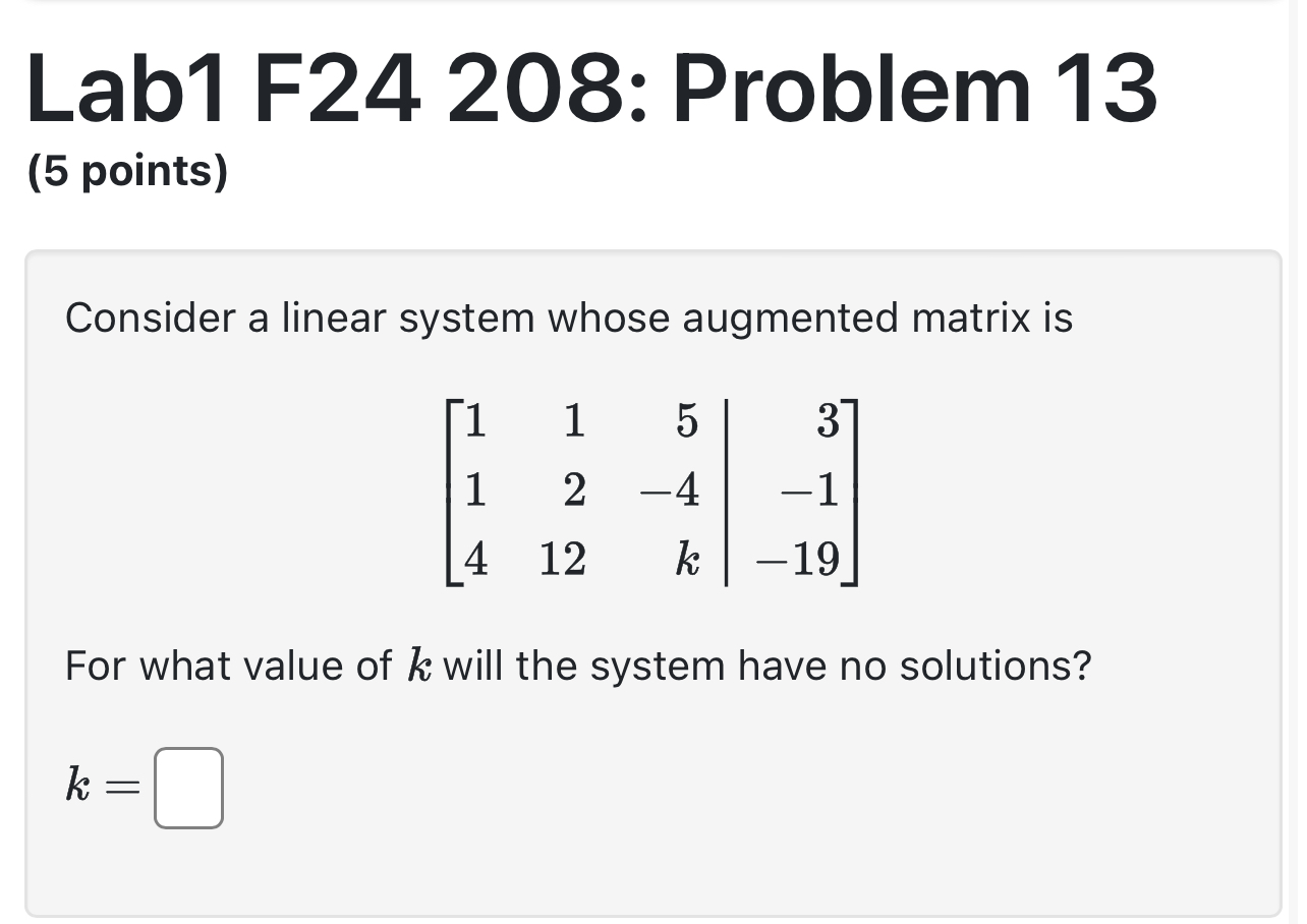 Solved Lab1 ﻿F24 208: Problem 13(5 ﻿points)Consider a linear | Chegg.com